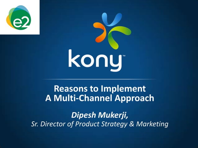 Multi-Channel App Approach & The Future of Multi-Channel | PPT