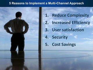 Multi-Channel App Approach & The Future of Multi-Channel | PPT