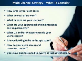 Multi-Channel App Approach & The Future of Multi-Channel | PPT