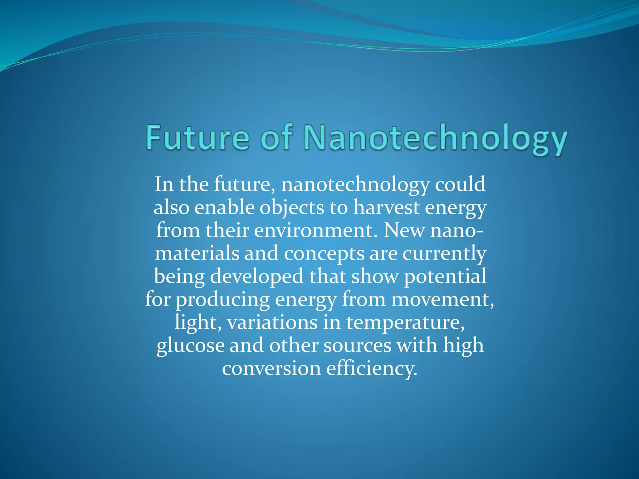 FUTURE OF NANOTECHNOLOGY.pptx