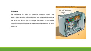 Future of nanotechnology (star trek fiction) | PPTX
