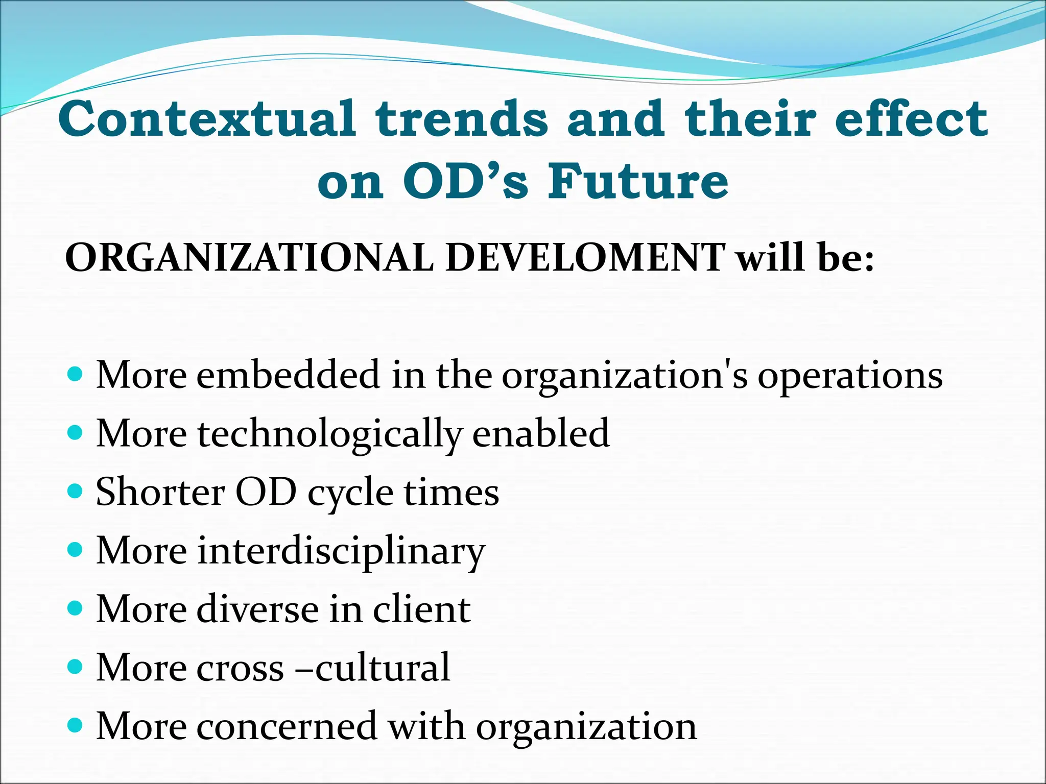 Future_of_Organizational Development.ppt | Environment | Science