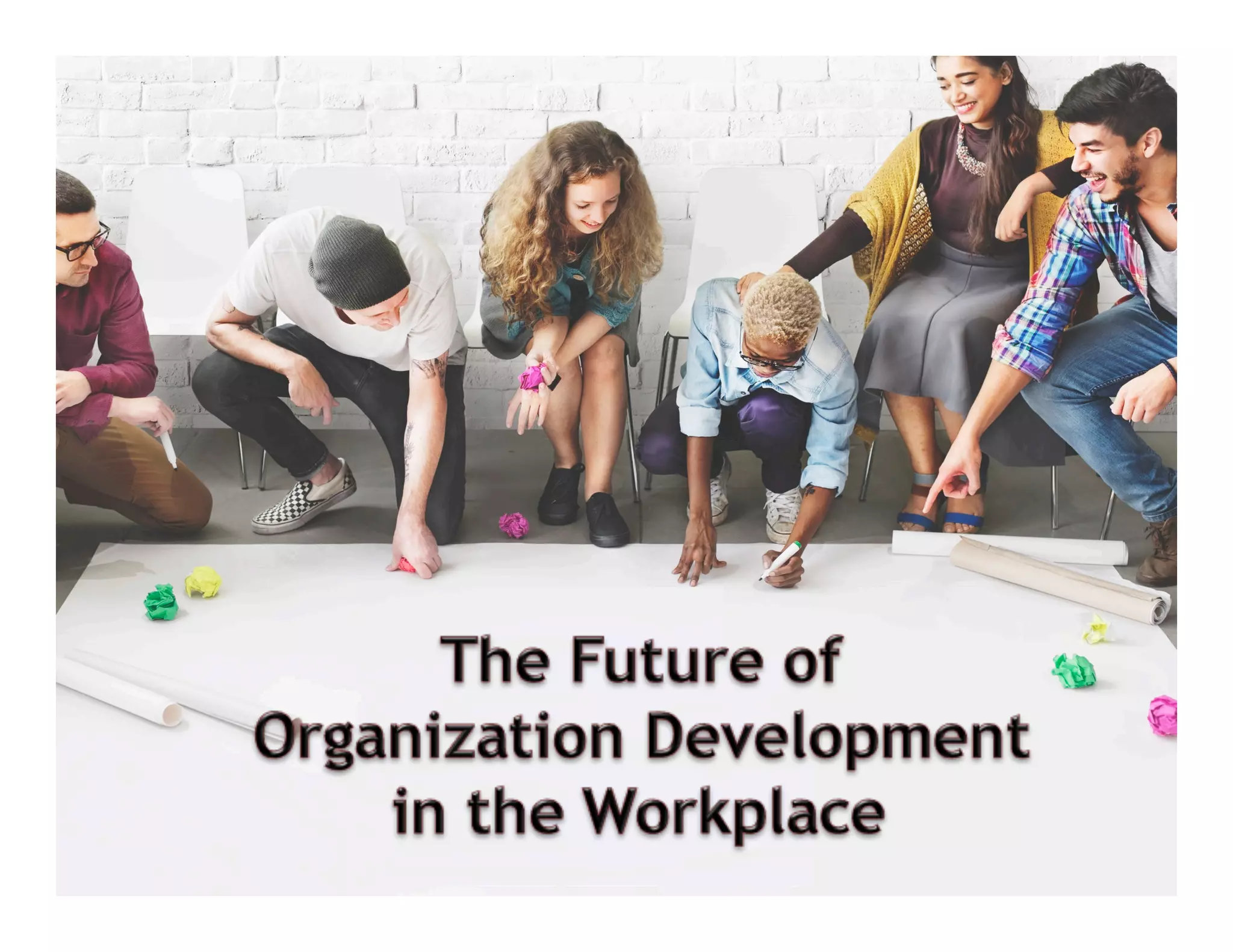 Future of Organization Development In the Workplace | PDF
