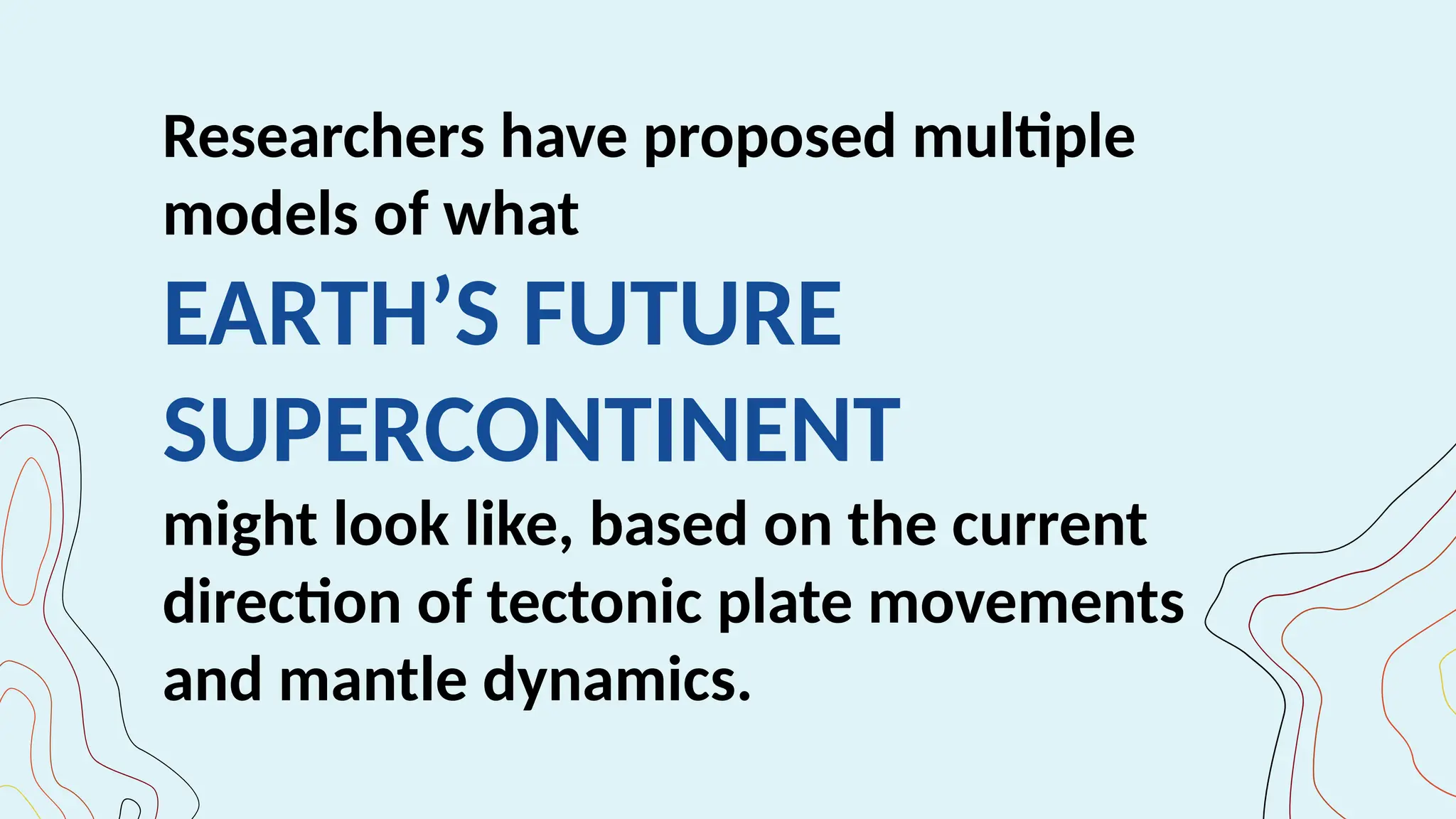 Future of Plate Tectonics - Presentation | PPTX