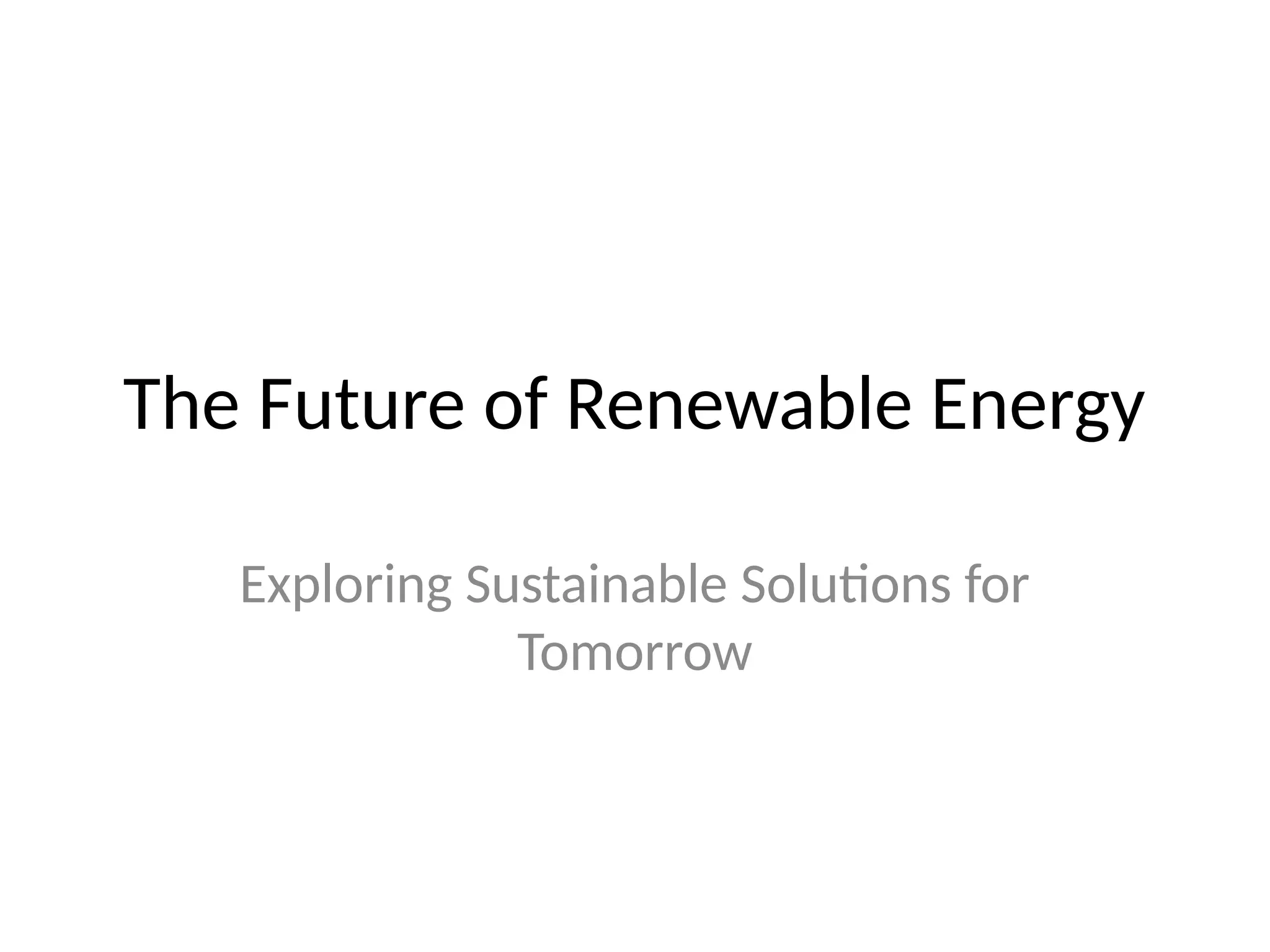 Exploring the Future of Renewable Energy and Sustainable Power ...