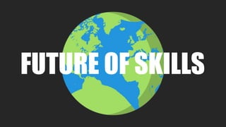 Future of skills | PPT