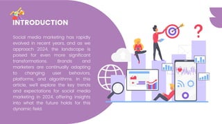 Future of Social Media Marketing What to Expect in 2024.pdf