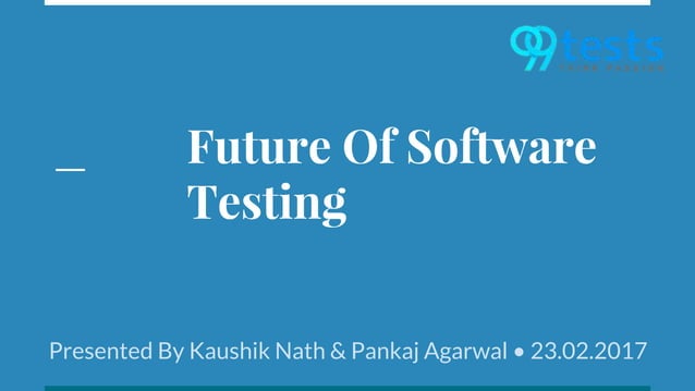 Future Of Software Testing | PPT