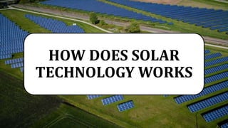 Future of Solar Technology - Solar Energy Facts | PPTX