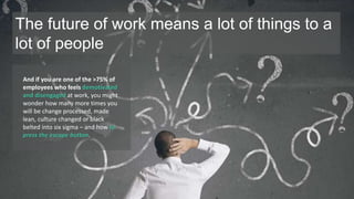 Future of work: Self-management, business purpose and employee ...