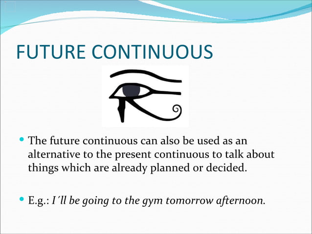 Future perfect and future continuous | PPT