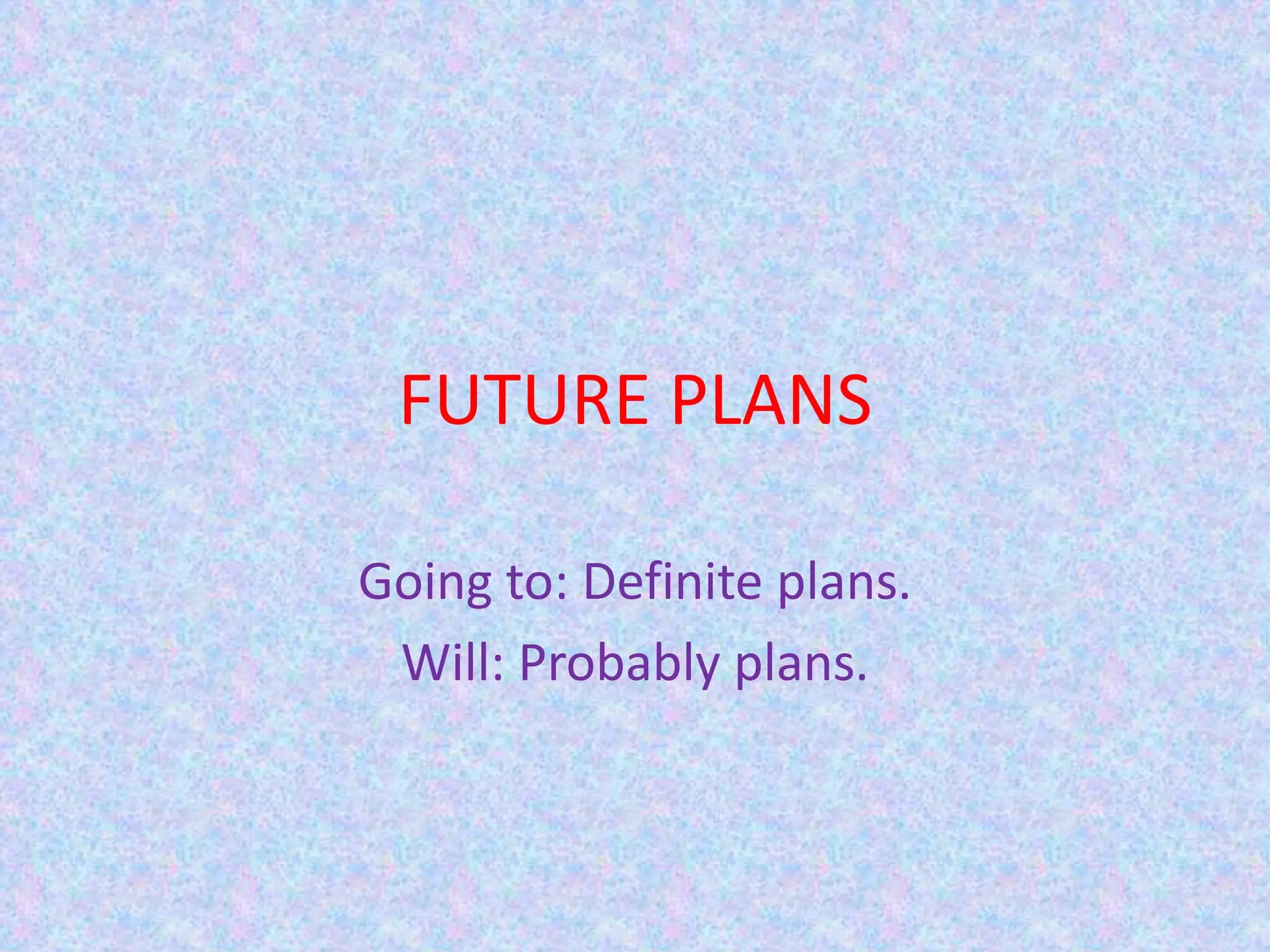 Future plans | PPTX