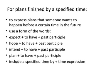 General Future Plans vs. Future Plans by a Specified Time | PPT