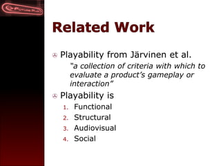 From Playability to a Hierarchical Game Usability Model | PPT