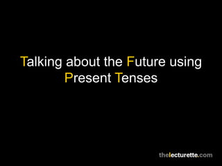 Future present simple and continuous.ppt