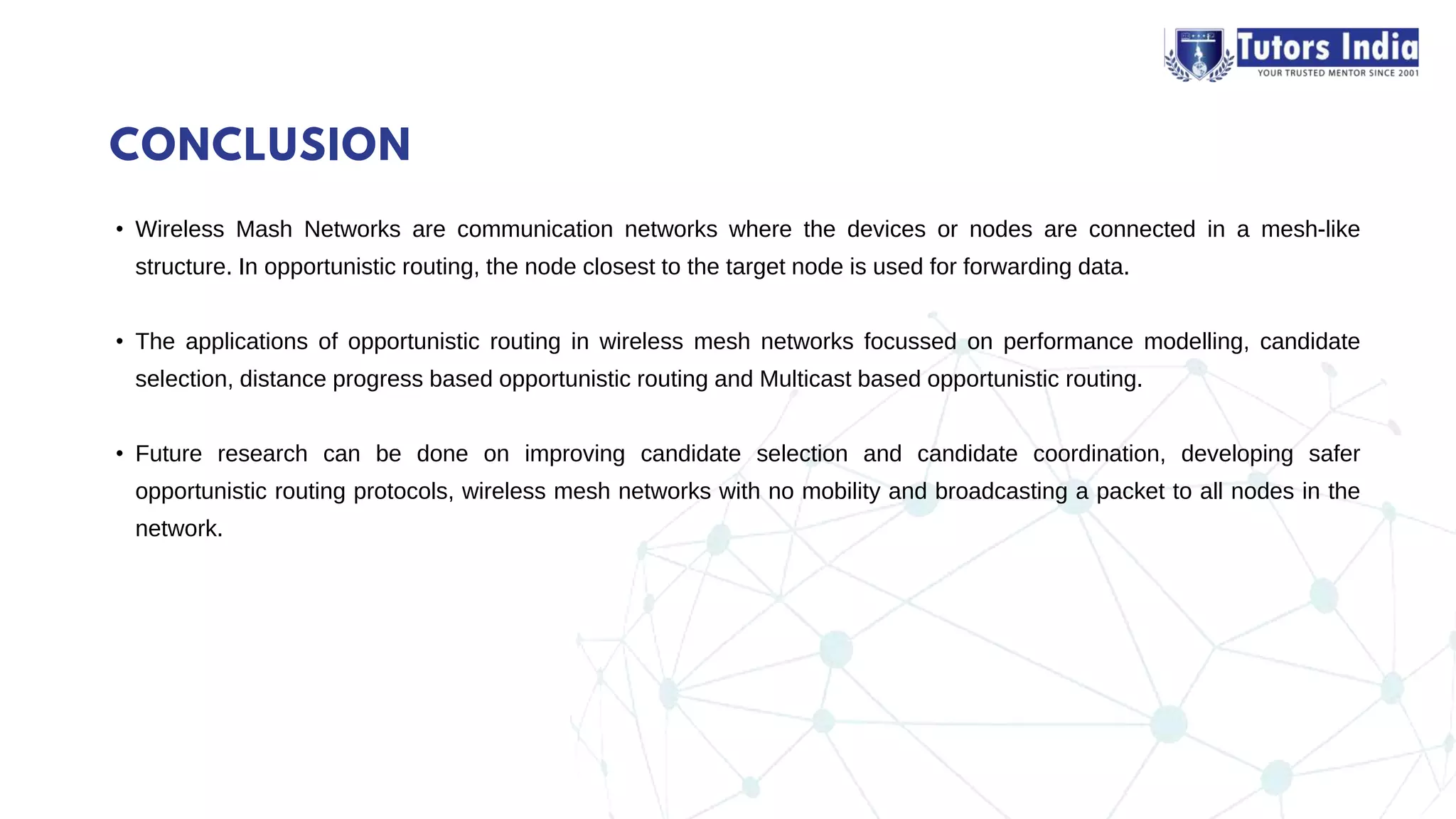Future Research Directions On Opportunistic Routing In Wireless Mesh