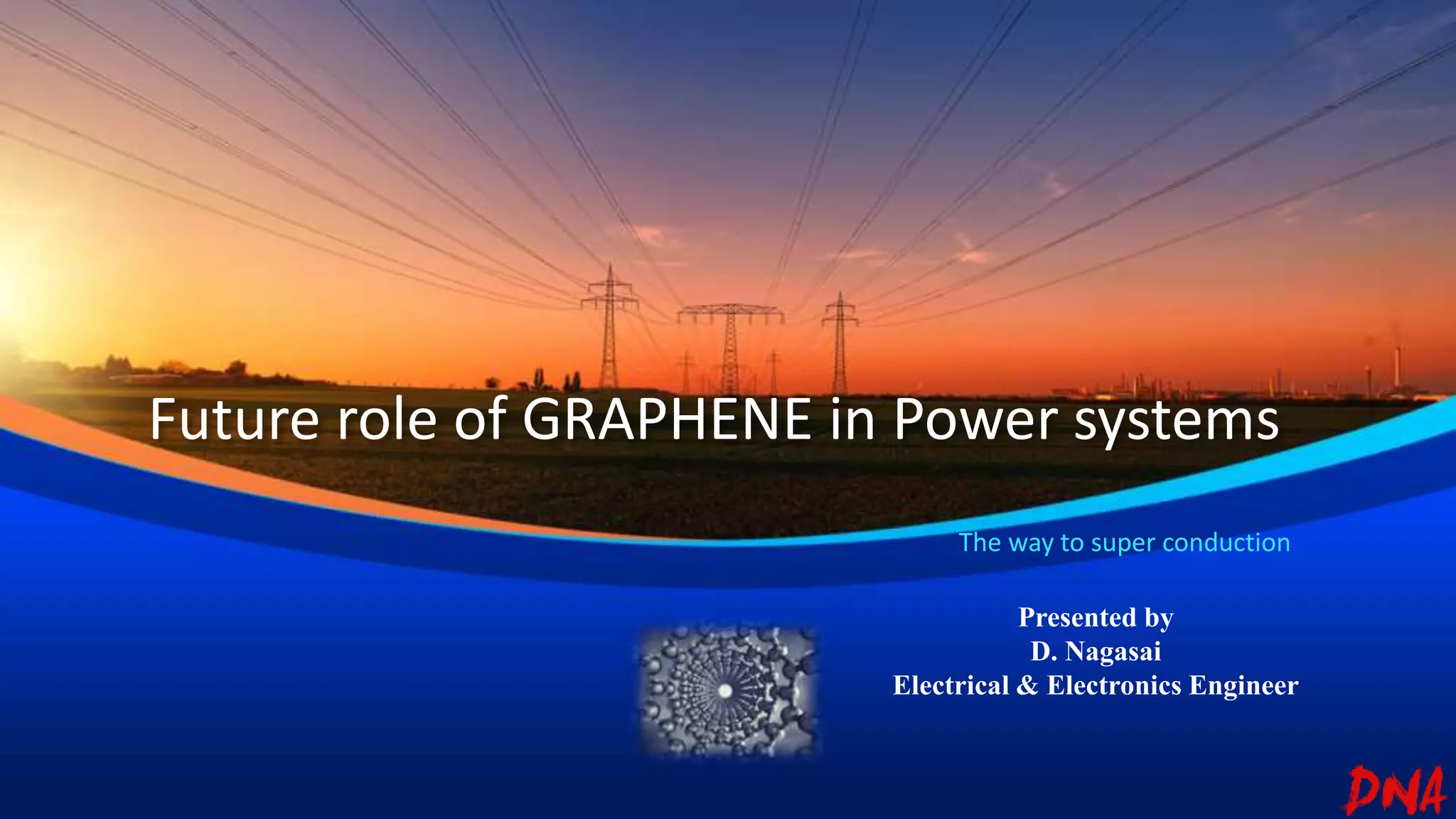 Future role of graphene in power systems | PPT