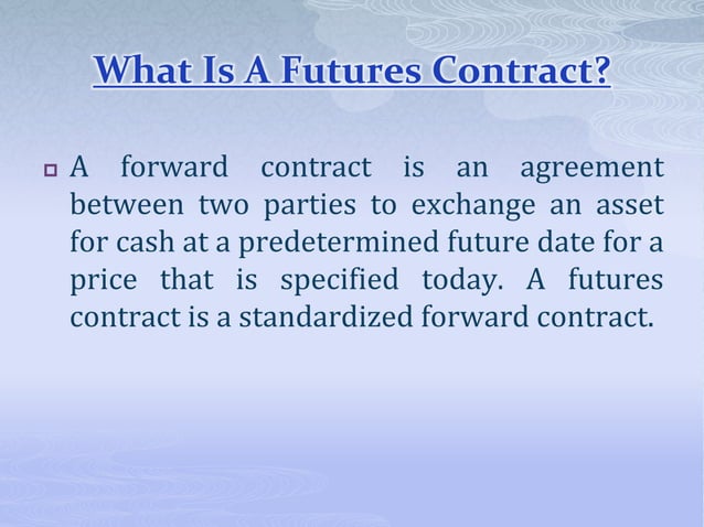 Futures and future contracts & trading mechanism of derivatives on ...