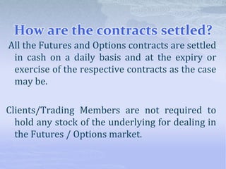 Futures and future contracts & trading mechanism of derivatives on ...
