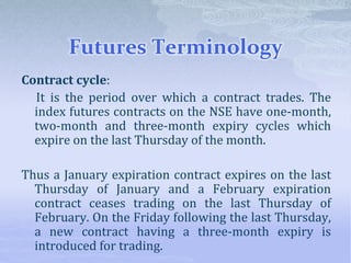 Futures and future contracts & trading mechanism of derivatives on ...