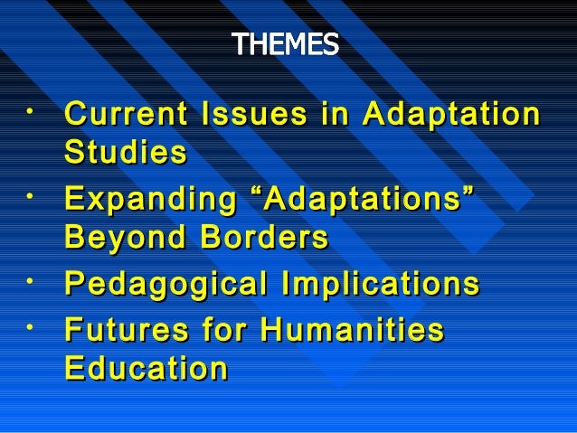 How Adaptation Studies can save the Humanities