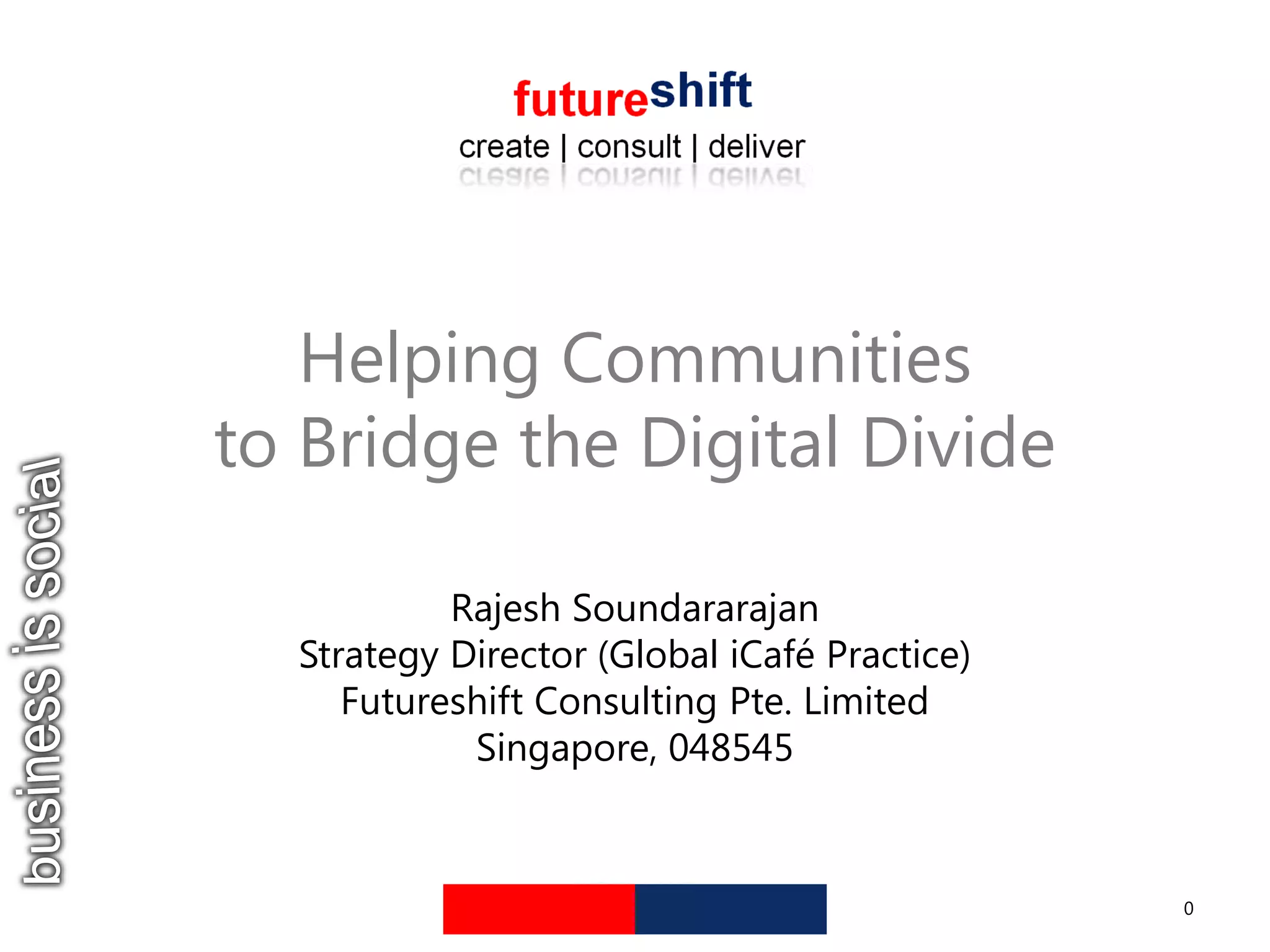 Futureshift Helping Build Communities Bridge Digital Divide | PPT