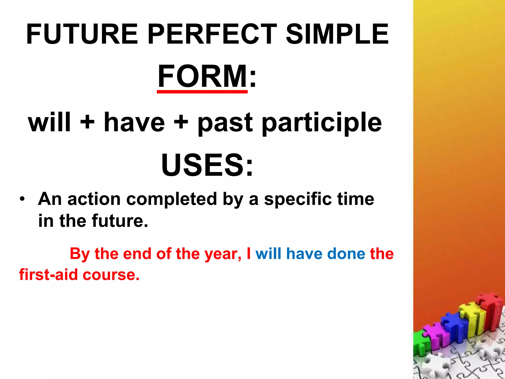Future simple be going to - future continuous - future perfect simple ...