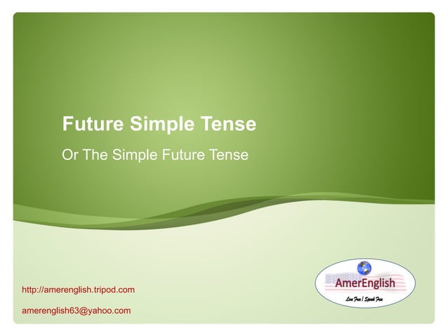 Futuresimpletense 110101185247-phpapp01 | PPT