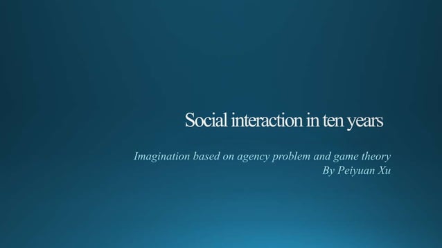Future social interaction | PPT