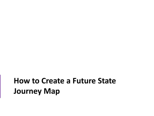 Future state journey mapping | PPTX