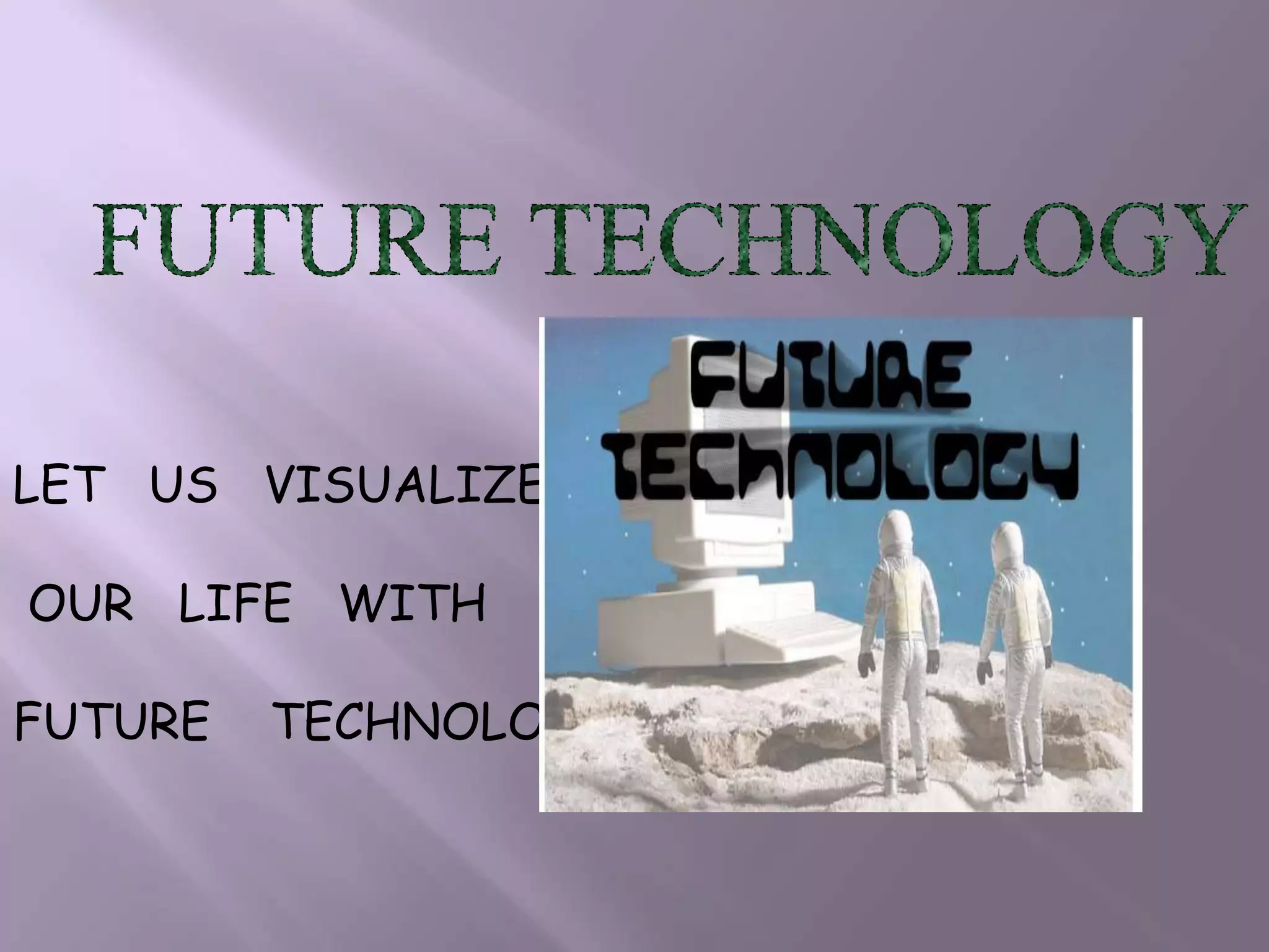 Future technology | PPTX