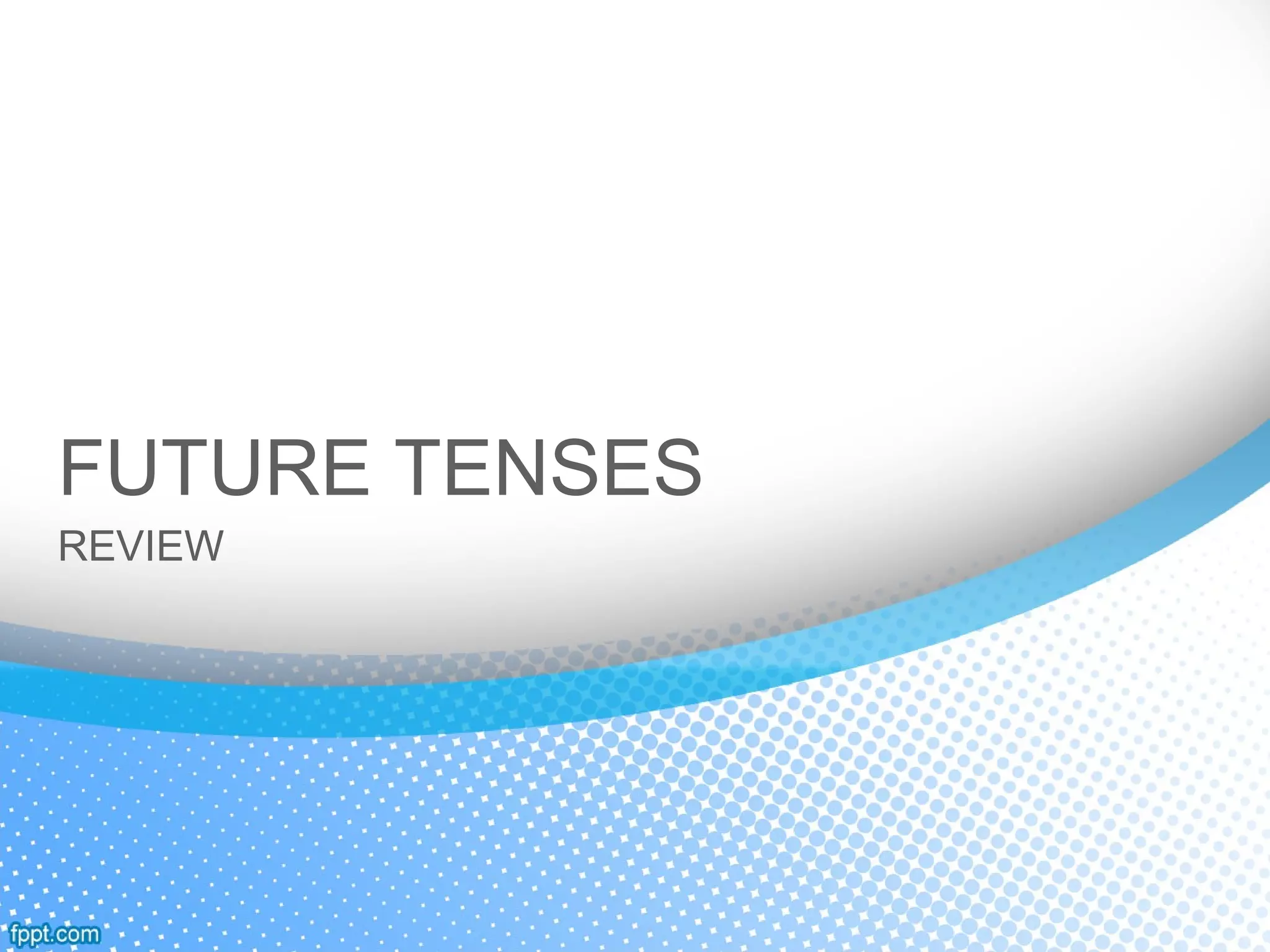 Future tense | PPT