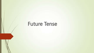 Future tense 2.ppt