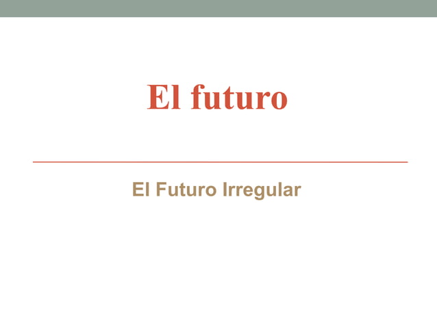 Future tense irregular | PPT