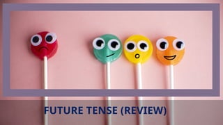 Powerpoint on Future Tense-Tenses-Future | PPT
