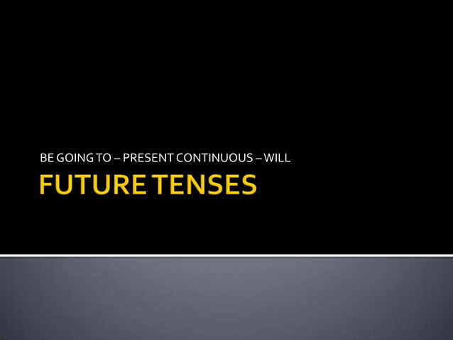 Future tenses | PPTX