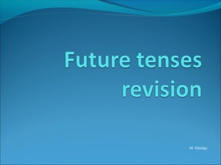 Future tenses revision_intensive | PPT | Anniversary | Personal ...