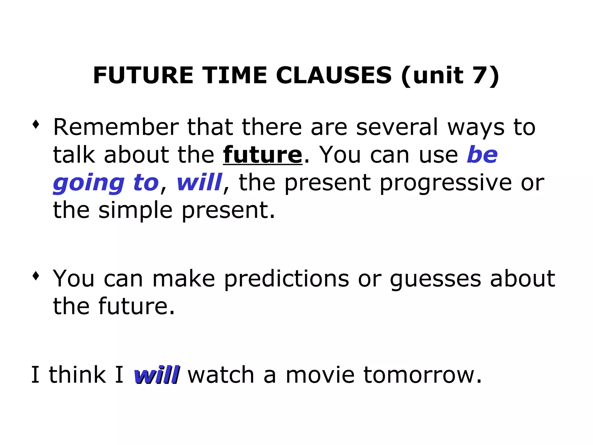 Future time clauses modals | PPT
