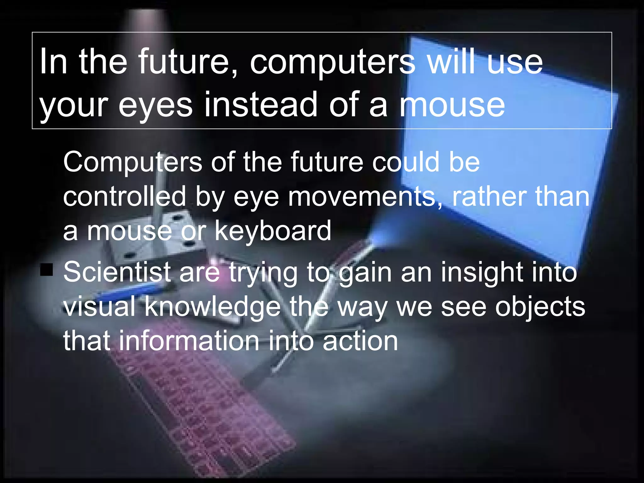 Future Uses Of Computer | PPT