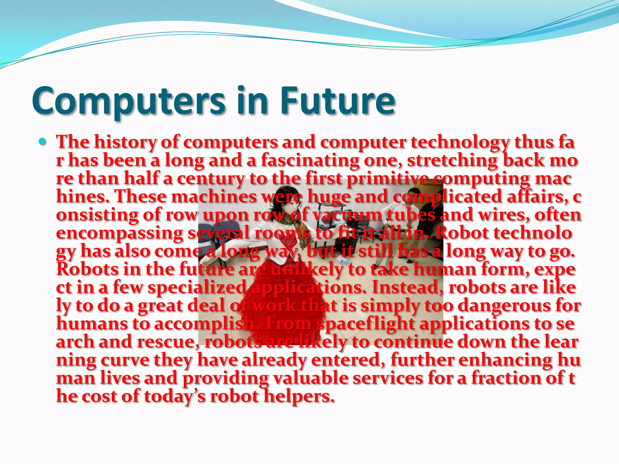 Future Uses Of Computers | PPTX | Robotics | Technology & Computing