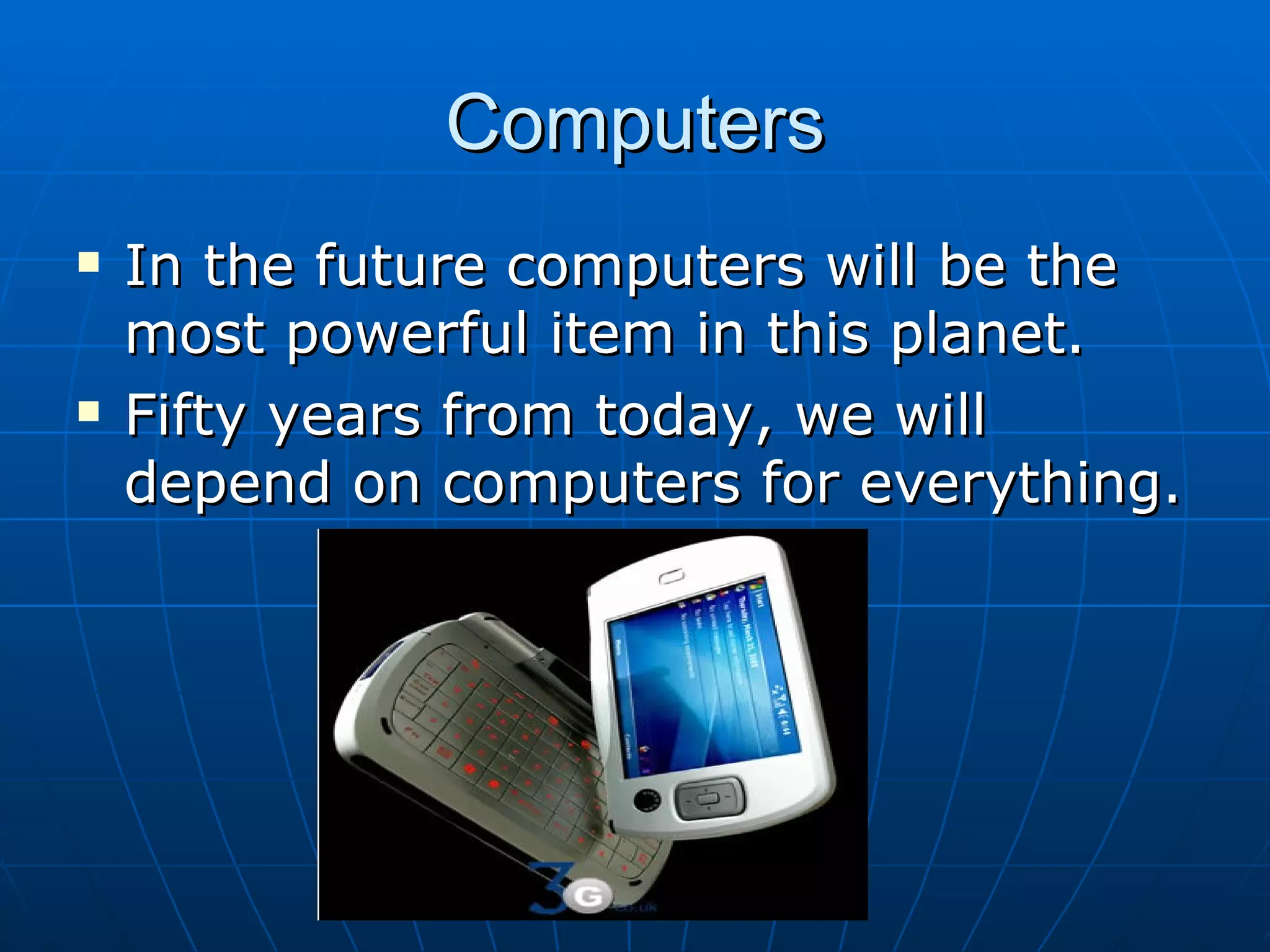 Future Uses Of Computers | PPT