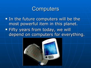 Future Uses Of Computers | PPT