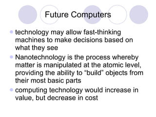 Future Uses Of Computers Powerpoint | PPT