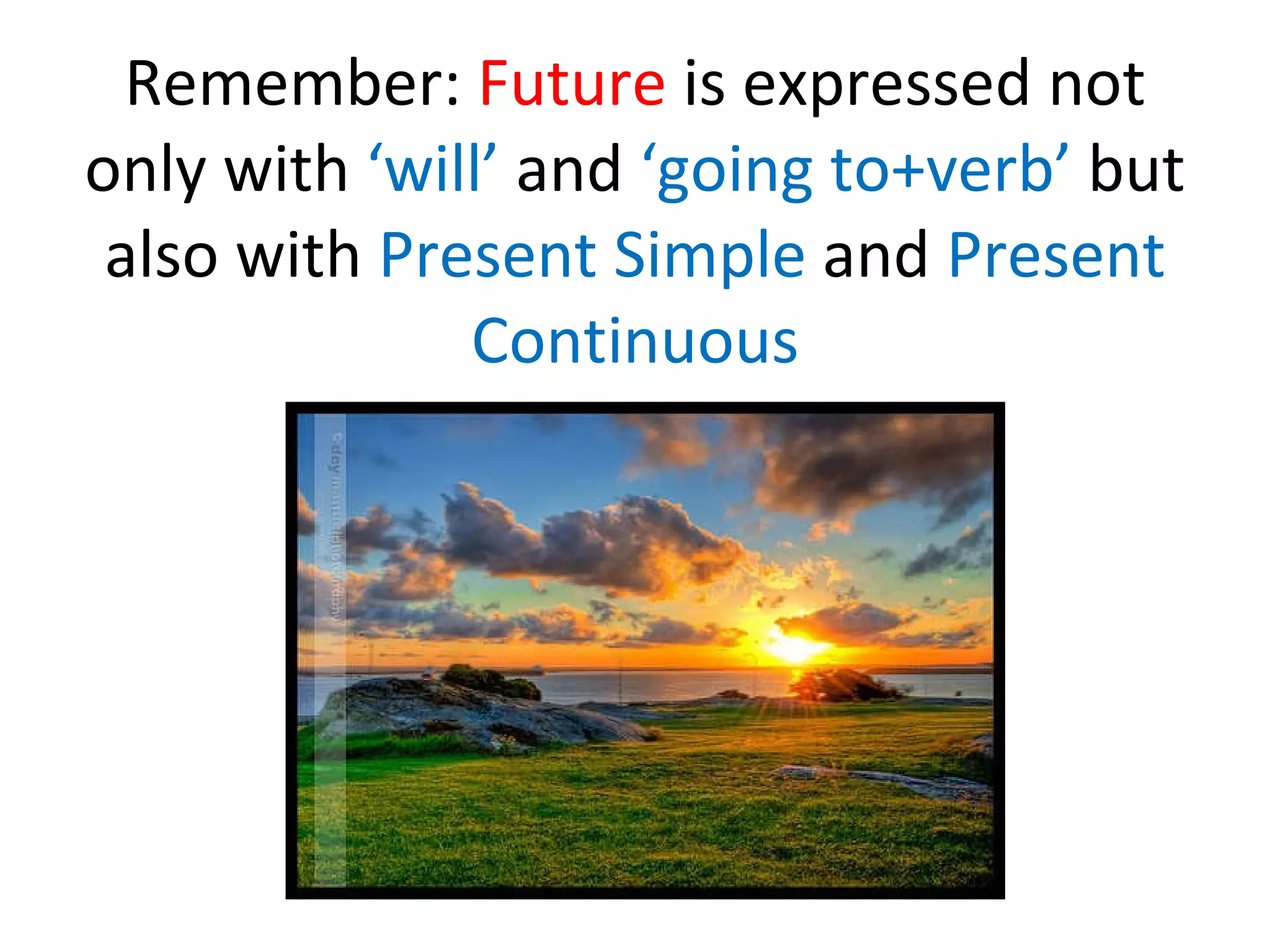 Future With Present Simple And Present Continuous | PPT