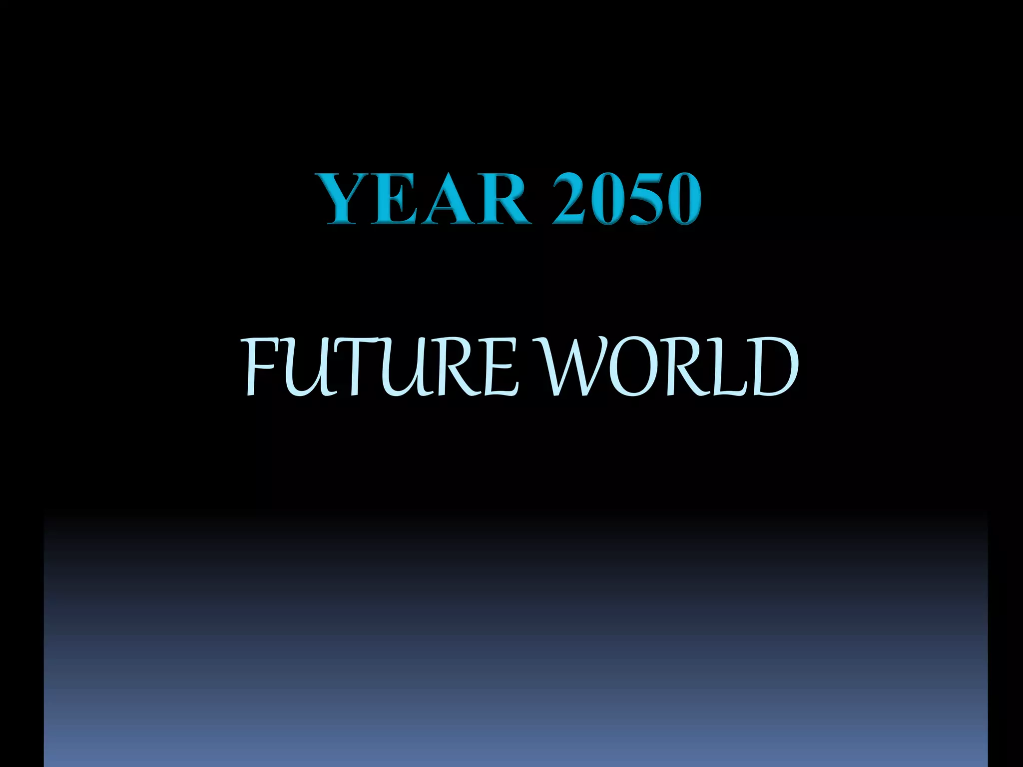 Future world | PPTX