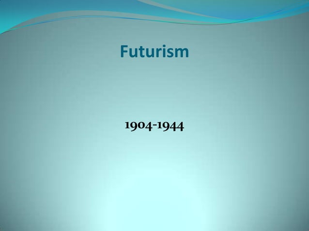 Futurism | PPT