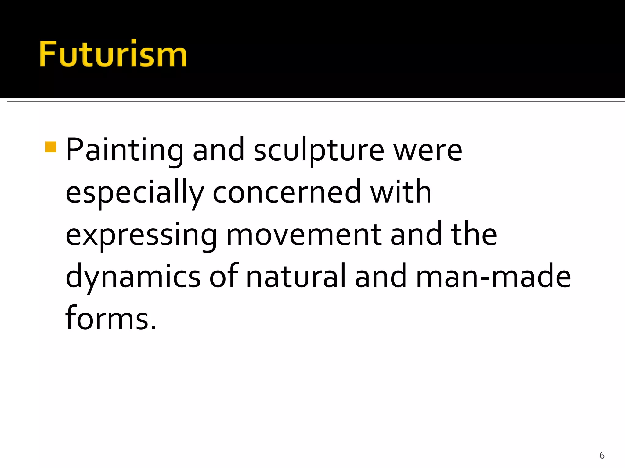 Futurism | PPT | Modern Art | Fine Art