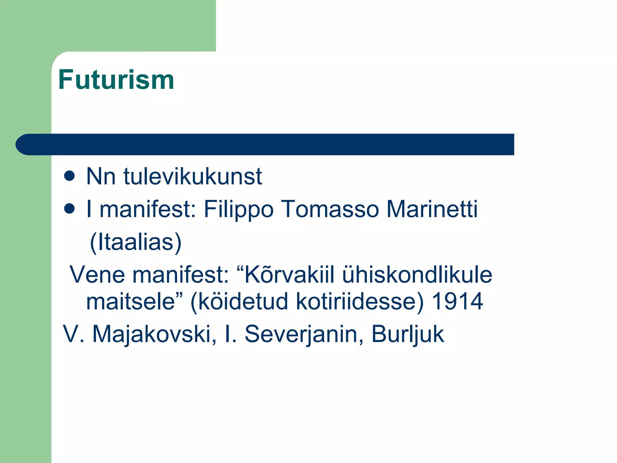 Futurism. Dadaism. Sürrealism | PPT