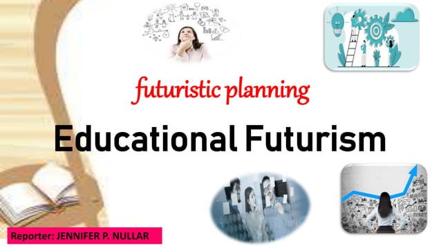 Futuristic-Planning-development.pptx-final.pptx | Education
