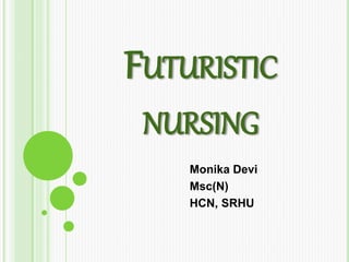 futuristicnursing-190912083549.pdf